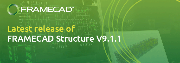 CAD-based structural engineering software, FRAMECAD Structure V9.1.1