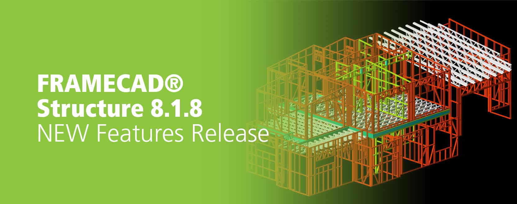 Discover the latest FRAMECAD® Structure 8.1.8 release